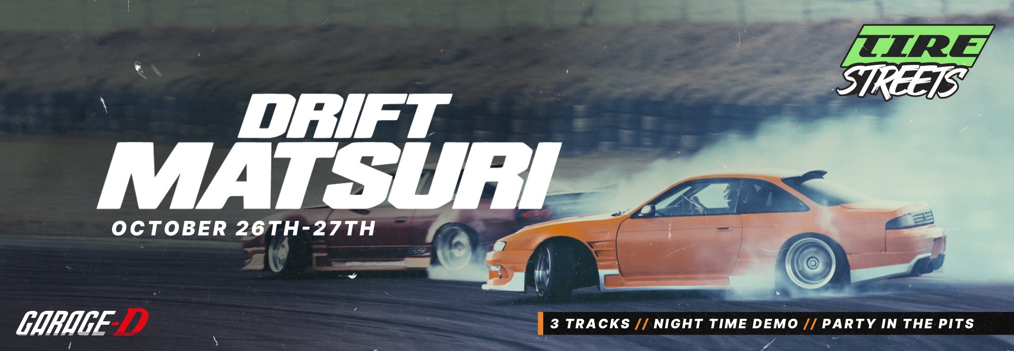Tire Streets Drift Matsuri 2024 - Drift Matsuri